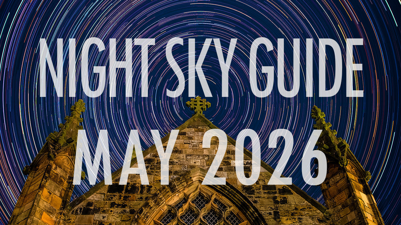 May 2026 - Night Sky Guide – Astro Dog